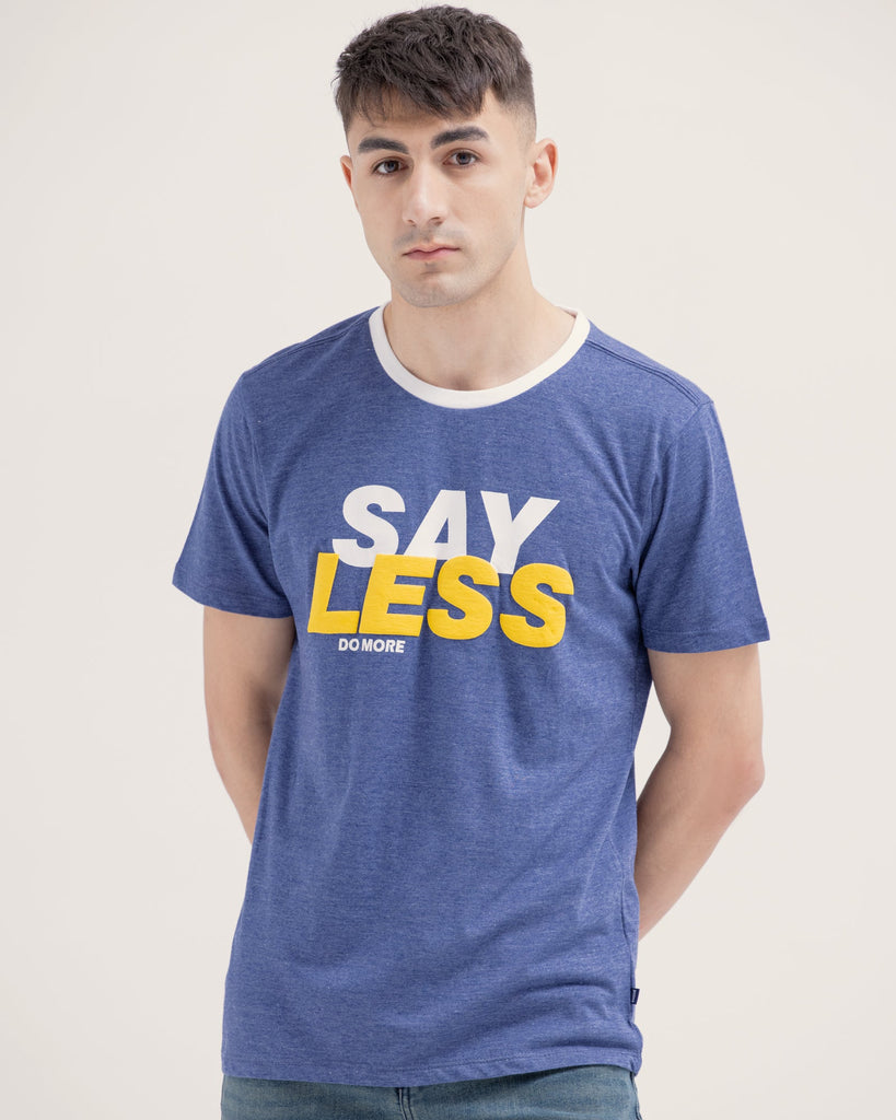 Men "Say Less" T Shirt